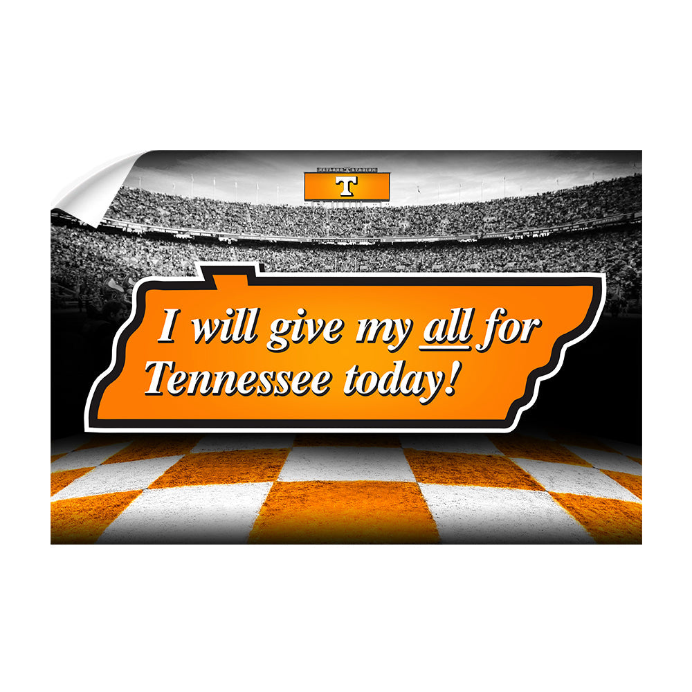 Tennessee Volunteers - Give My All For TN - College Wall Art - Vol Wall Art
